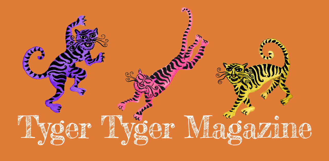 Tyger Tyger Issue 5 – Outdoors, July 2023 | Tyger Tyger